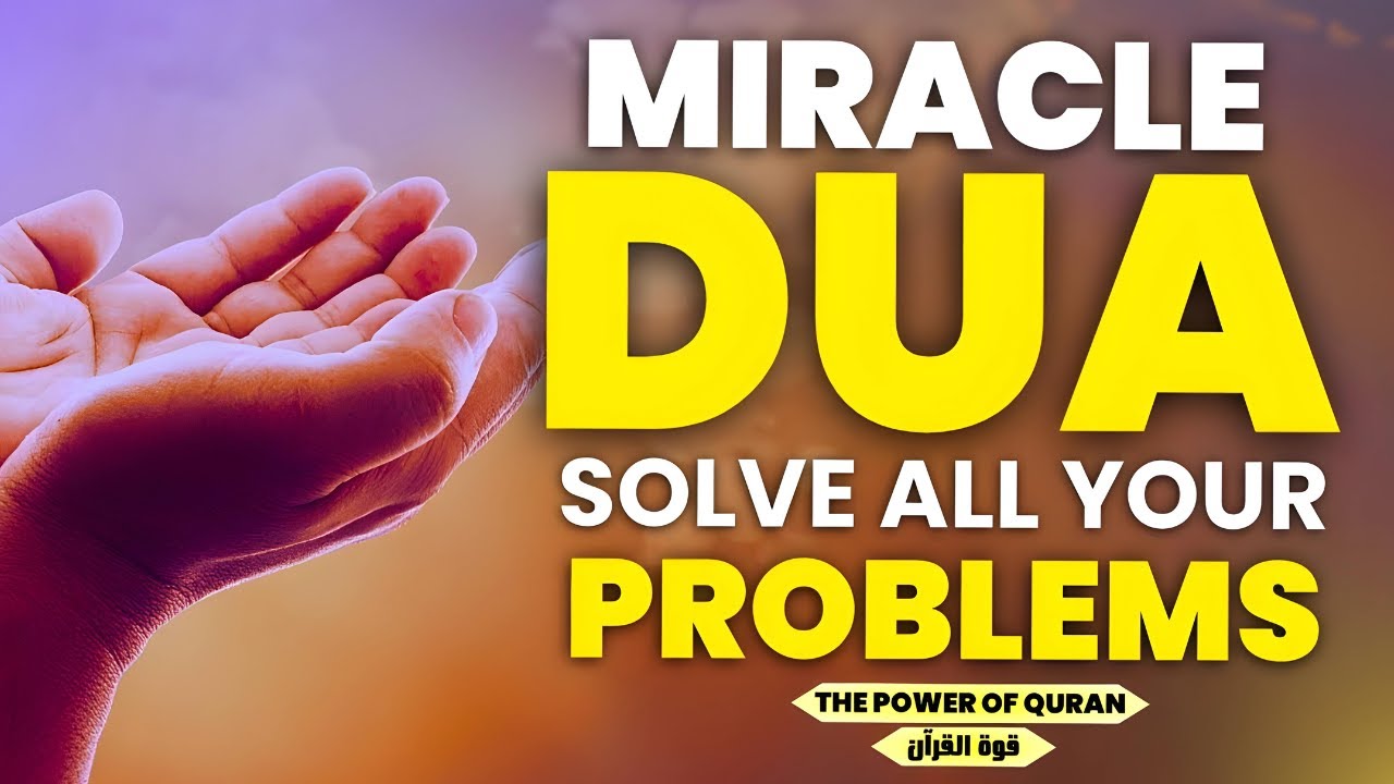 Miracle Prayer To Solve All Your Problems Quickly - Most Powerful Heart touching Prayer, Listen ...