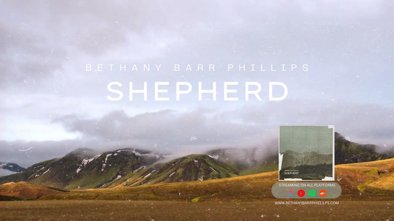 Shepherd (Lyric Video) - Bethany Barr Phillips - YouTube