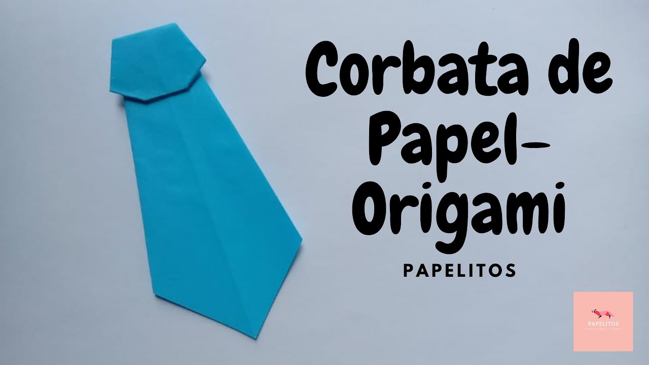 Cómo hacer una Corbata de Papel - Origami Fácil - YouTube