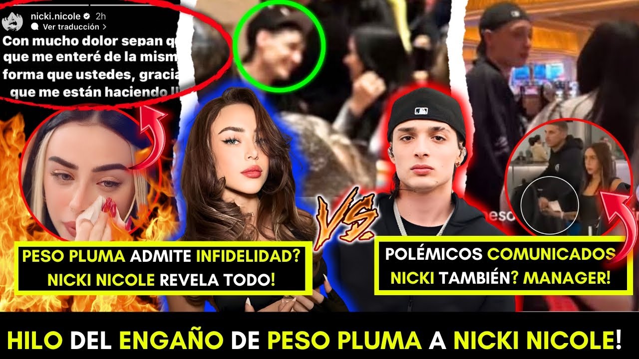 PESO PLUMA infiel! NICKI NICOLE confirma TODO! NUEVOS videos FILTRADOS ...