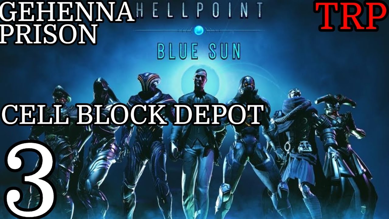 HELLPOINT: Blue Sun | Walkthrough | Part 3 | Depot Cell Block Gehenna Prison | PC PS5 Xbox - YouTube