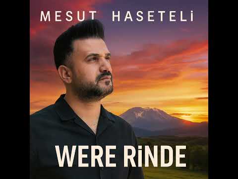 Mesut HaseTeli - Were Rinde (Gel Yarim) | Kürtçe Slow Duygusal Şarkı 2026