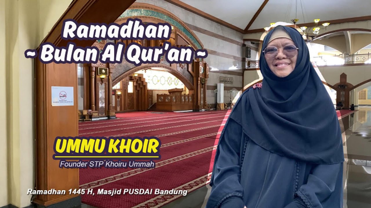 [UMMU KHOIR] Ramadhan Bulan Al Qur'an - YouTube