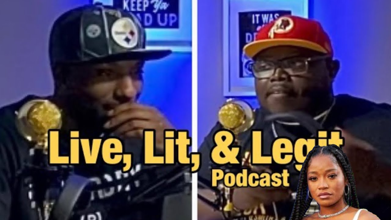 Ke Ke Palmer The GOAT??? | Live, Lit, & Legit Podcast Featuring: The ...