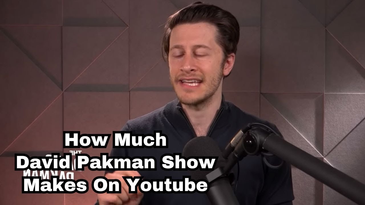 How Much Does David Pakman Show Earn From YouTube Newest In April 2024 ...