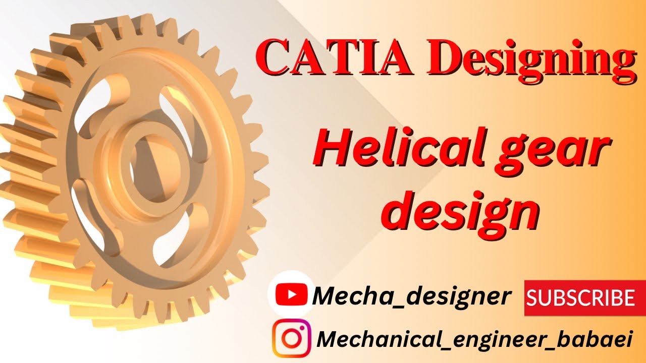 Helical gear design wtith accurate involute and 3D modelling by CATIA ...