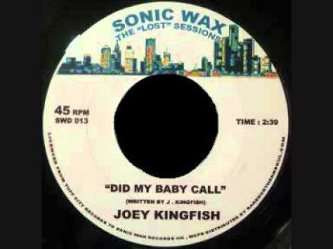 Joey Kingfish - Did my baby call.wmv - YouTube Music