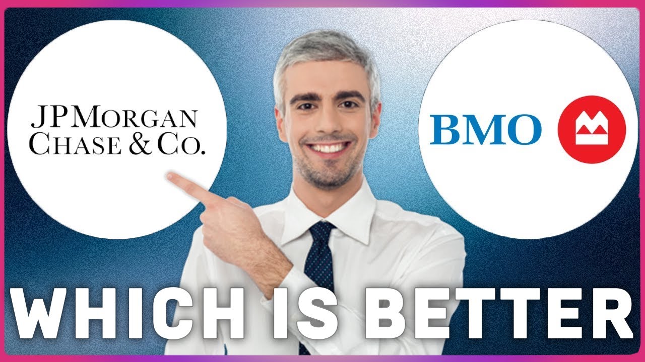JPMorgan Chase vs BMO Harris | Which is Better - YouTube