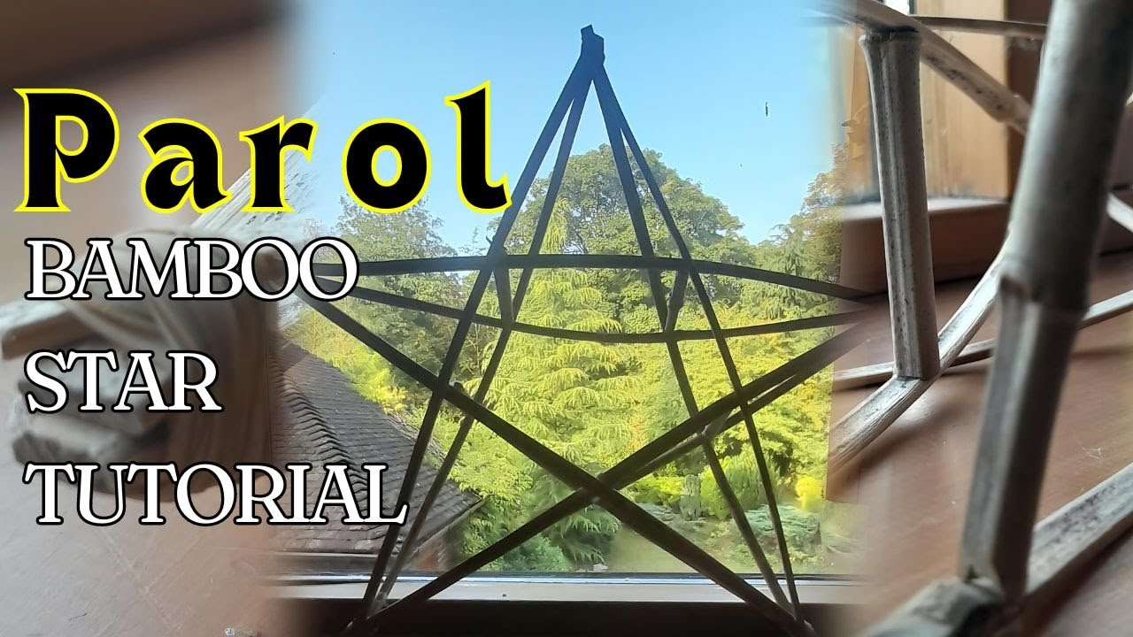 How to Make a Parol Using Bamboo Sticks |Bamboo Art and Craft Tutorial ...