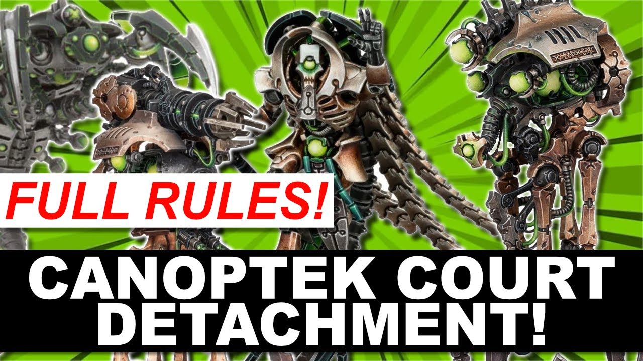 Necrons Canoptek Court Detachment - What are the rules?!? - YouTube
