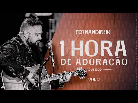 Fernandinho | 1 Hora de Adoração - Acústico