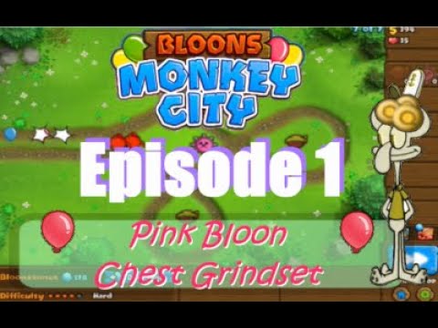 Bloons Monkey City Lets Play Episode 1 (Pink Bloon Chest Grindset ...