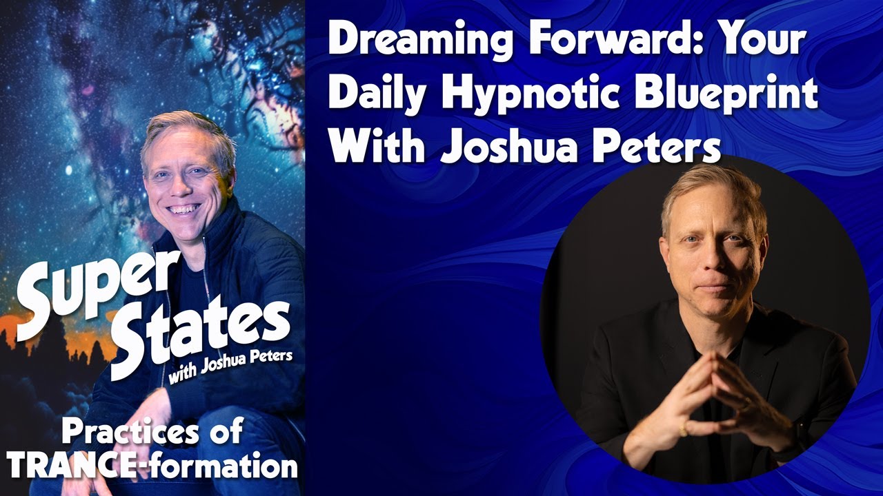 Ep 018 - Dreaming Forward: Your Daily Hypnotic Blueprint With Joshua ...