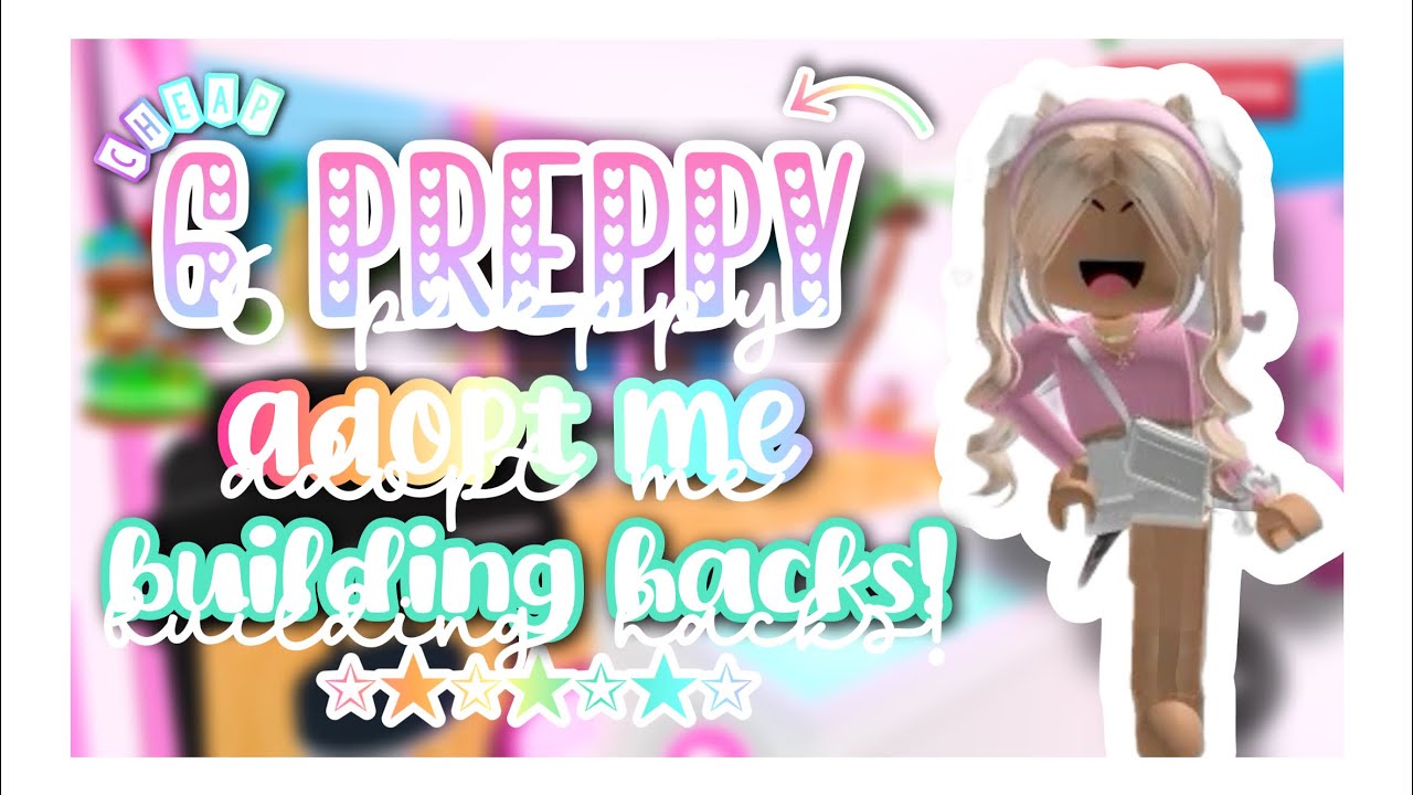 .* 6 PREPPY adopt me BUILDING HACKS! .* | @notninarblx | - YouTube