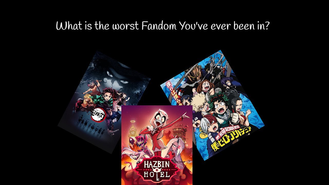 What is the worst Fandom You've ever been in? - YouTube