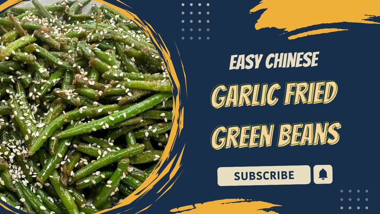 Easy Chinese Garlic Fried Green Beans - YouTube