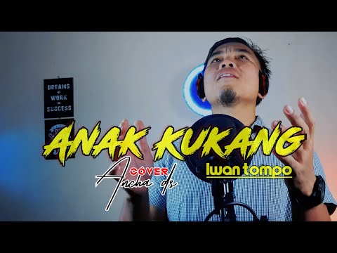 Anak kukang Iwan tompo cover Ancha ds lengkap lirik dan artinya
