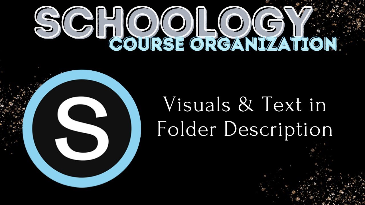 Schoology Folders: Adding Visuals with Accessibility - YouTube