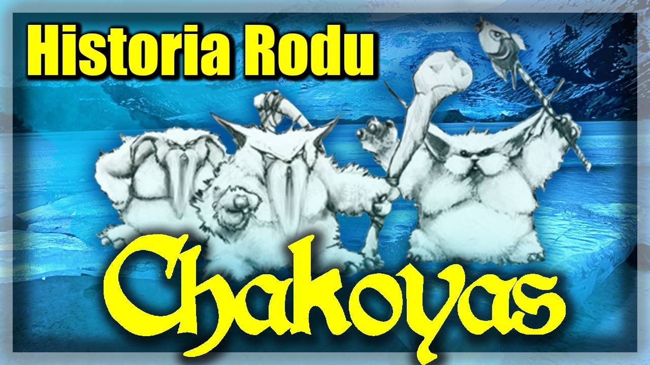 Tibia Historia rodu chakoyas "Przetrwają, tylko najsilniejsi ...