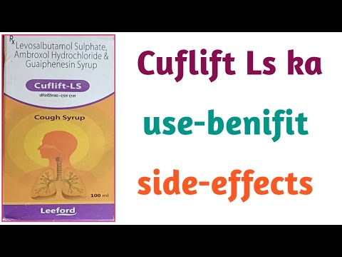 Cuflift Ls cough syrup ka use in Hindi - YouTube
