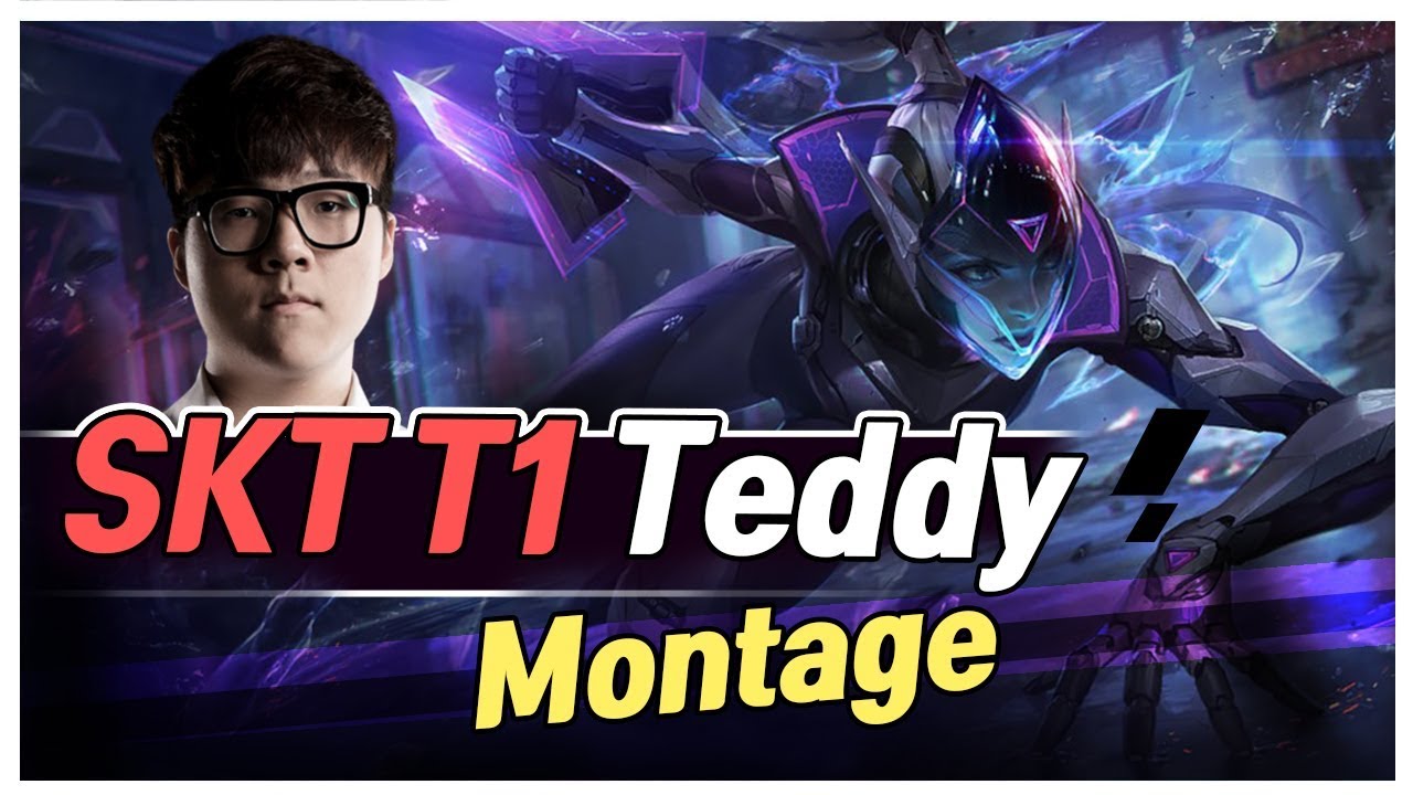 SKT T1 Teddy Montage - YouTube