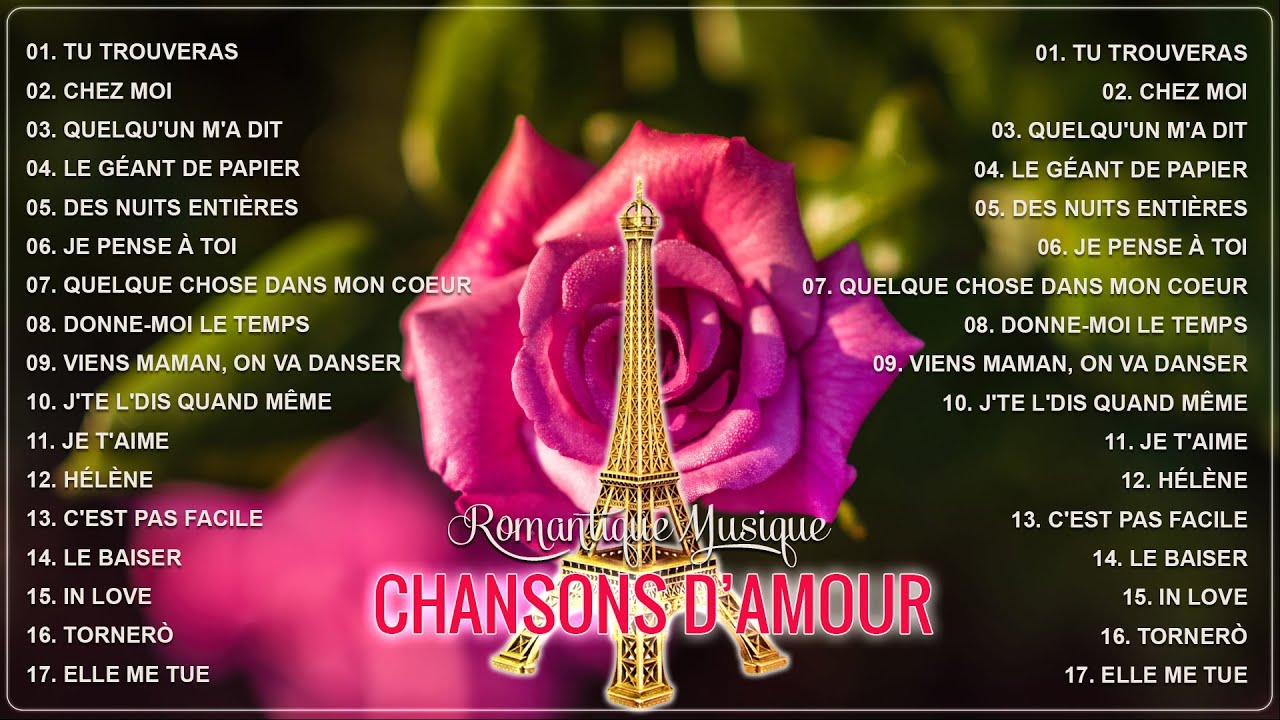 Les Plus Belles Chansond'amour Francaise ️ Musique Romantique En ...