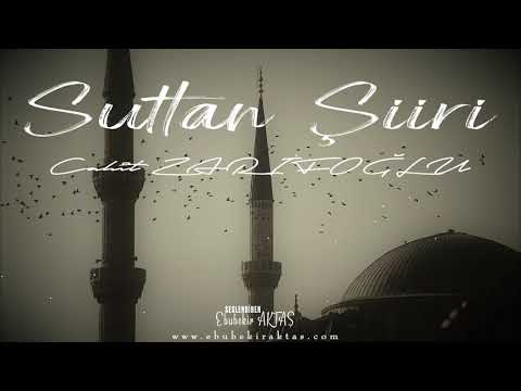 CAHİT ZARİFOĞLU | SULTAN ŞİİRİ (En Güzel Sesli Şiir Dinle)