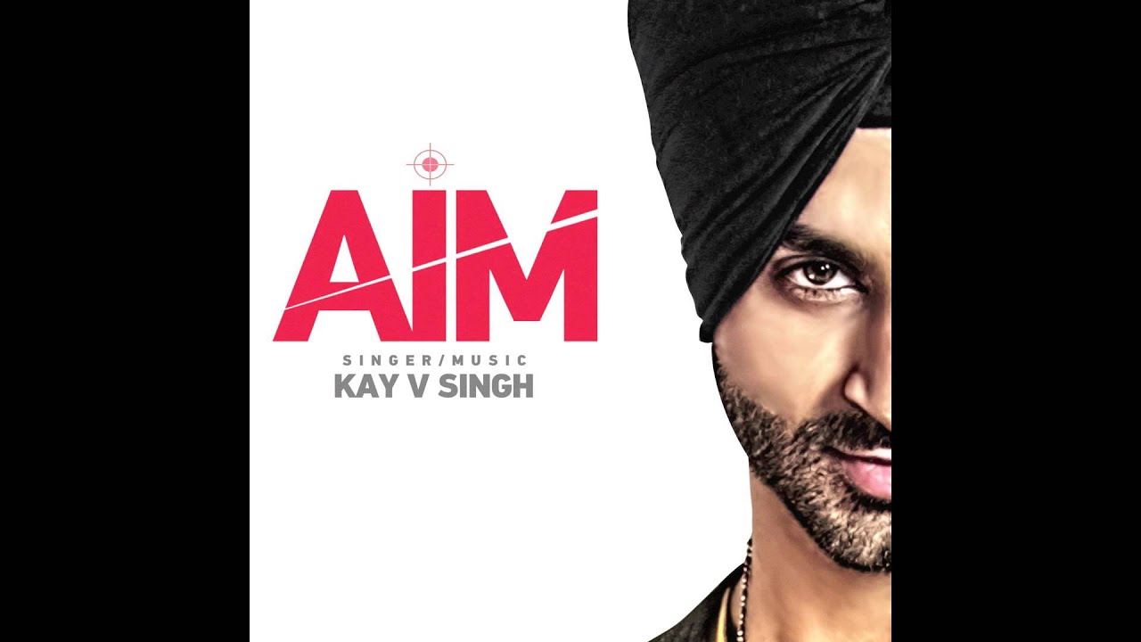 AIM - Kay V Singh | Latest Punjabi Songs 2015 - YouTube