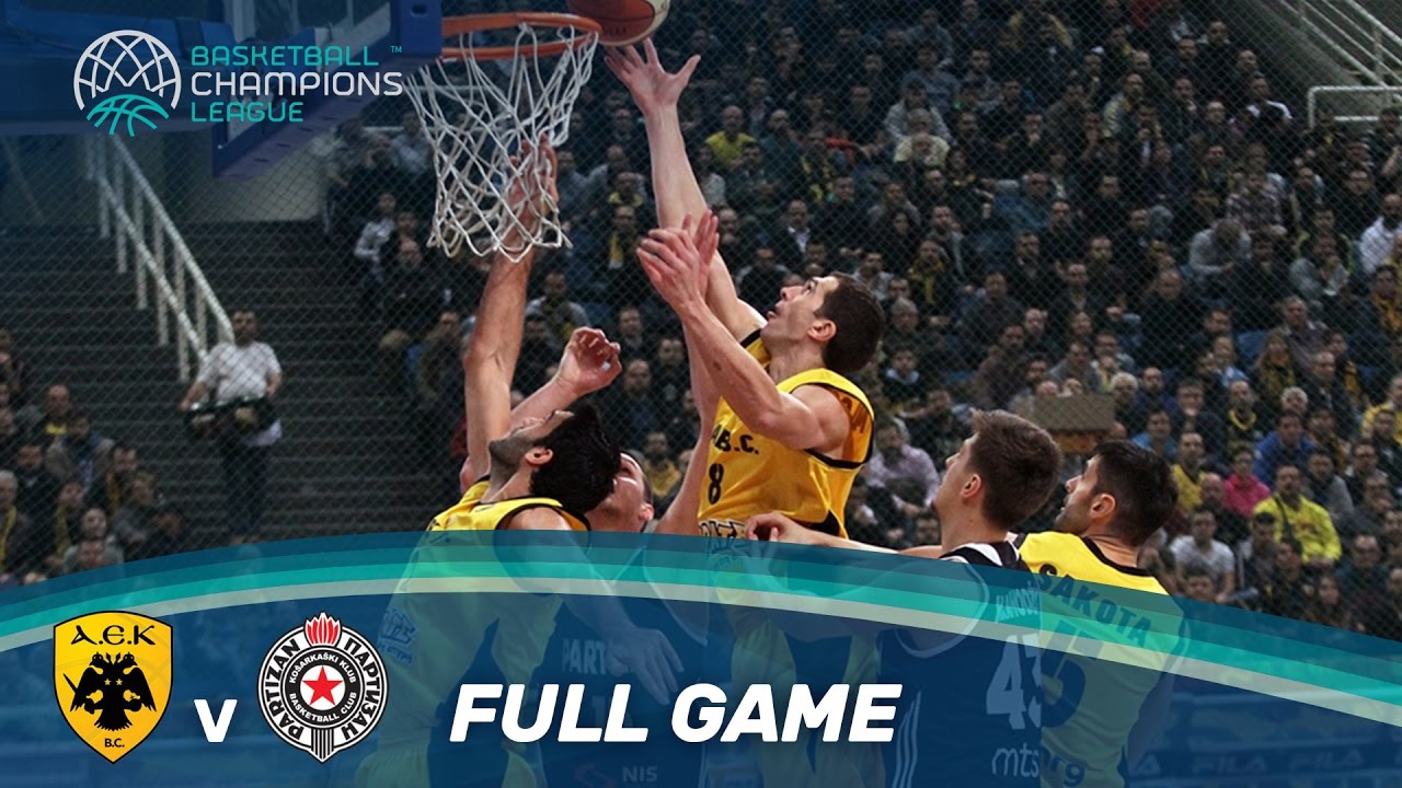 AEK v Partizan - Full Game - Basketball Champions League - YouTube