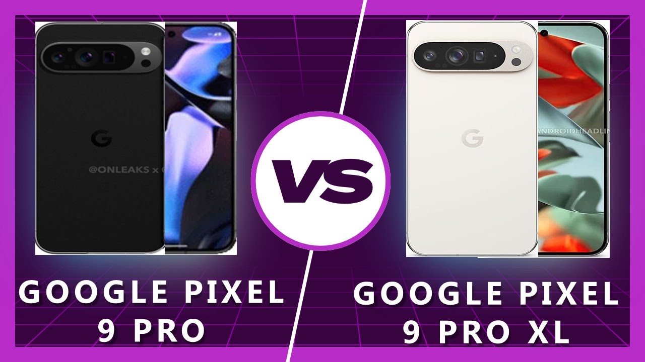 Google Pixel 9 Pro XL vs Google Pixel 9 Pro: Detailed Comparison - YouTube