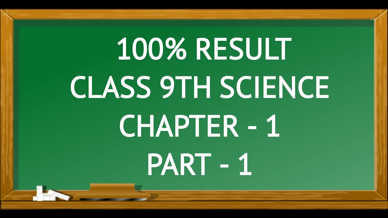 Class 9th Science Chapter 1 Part 1 YouTube class-9th-science-chapter-1-part-1-youtube