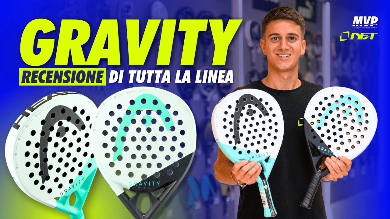 Linea GRAVITY di HEAD Padel: Recensione Definitiva e Test in ...