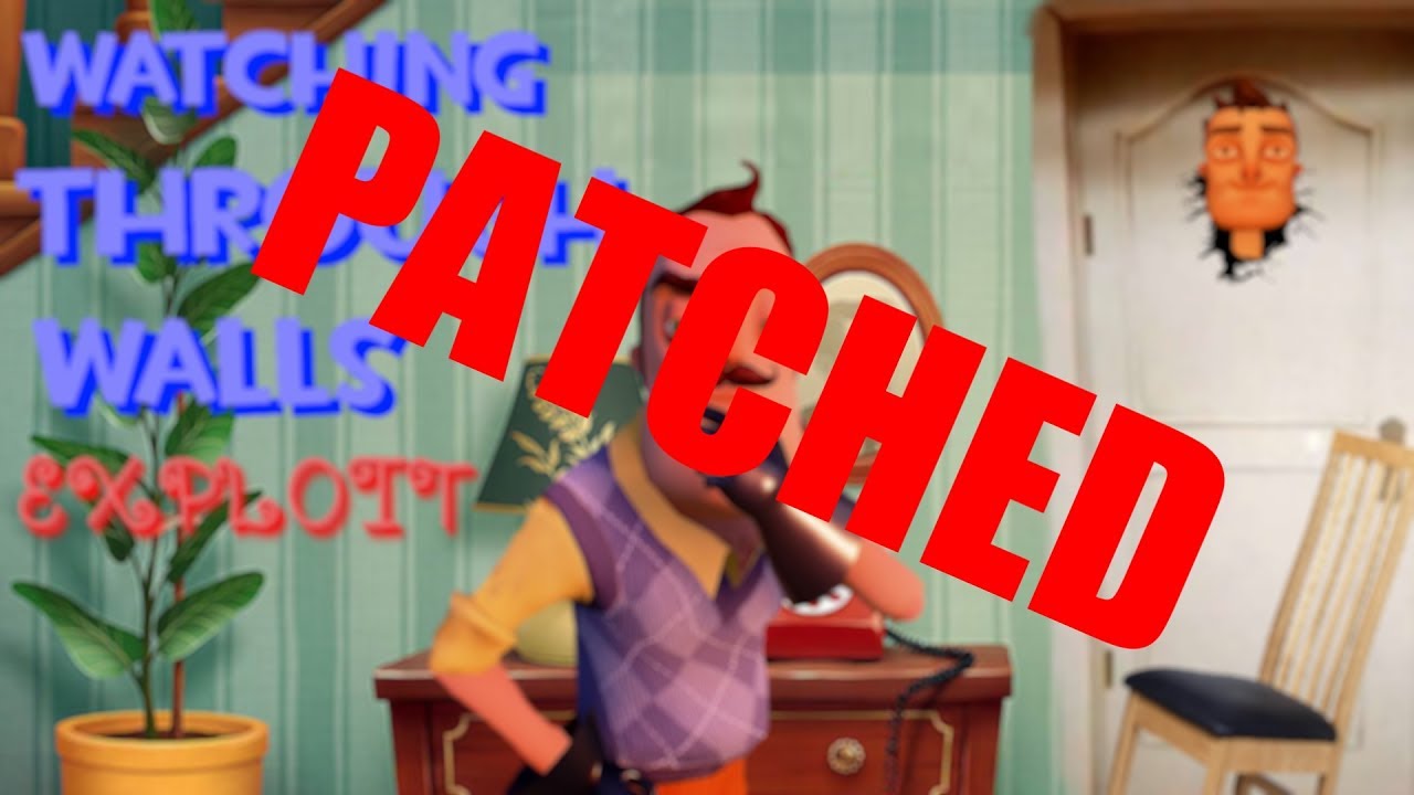 [PATCHED] Hello neighbor alpha 3 whatching through walls exploit - YouTube