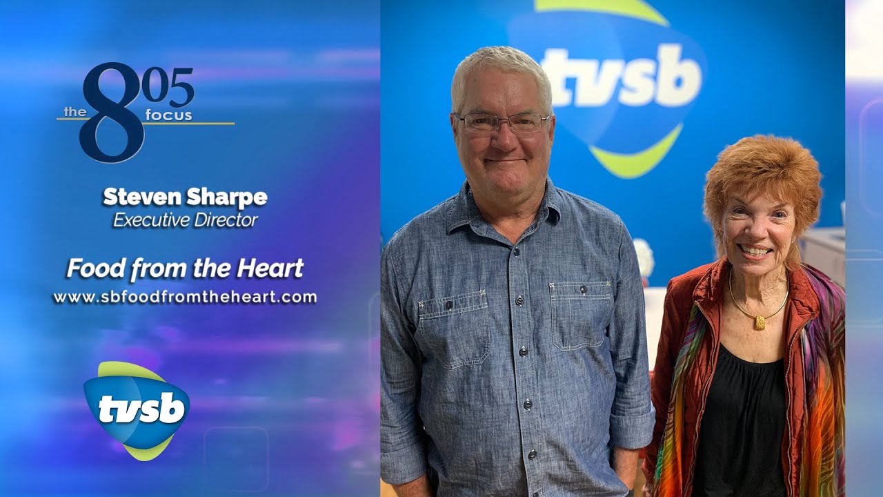 805 Focus: Steven Sharpe, Executive Director, Food from the Heart - YouTube
