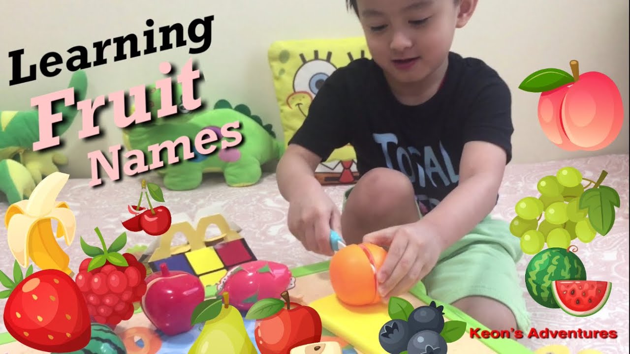 LEARNING FRUIT NAMES ONE BY ONE | PLAYING AND IDENTIFYING FRUITS | Keon ...