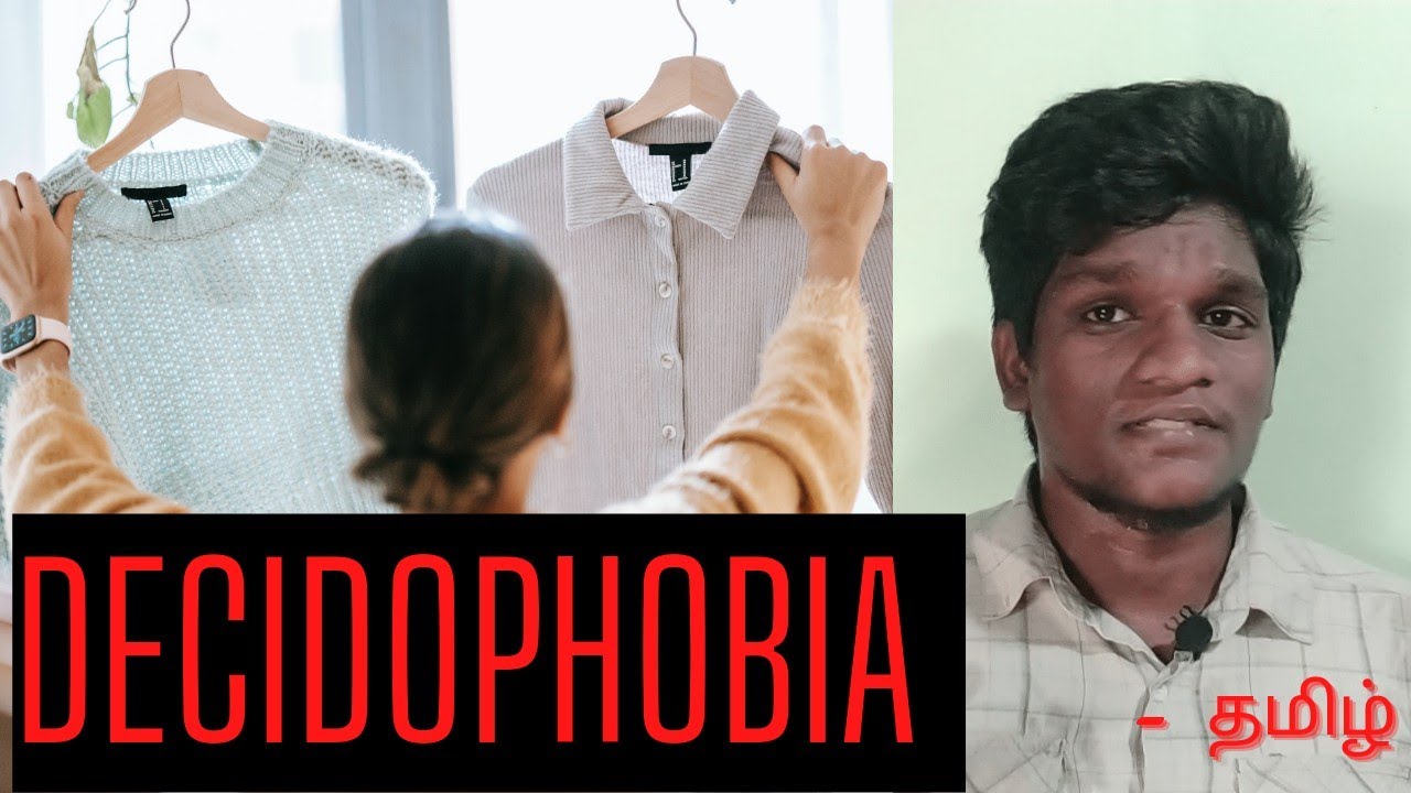 Decidophobia - தமிழ் - YouTube