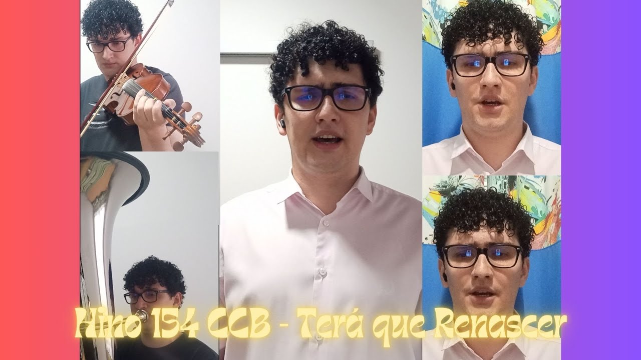 CANTANDO/TOCANDO HINO 154 CCB - TERÁ QUE RENASCER - LUPERCIO HENRIQUE - YouTube