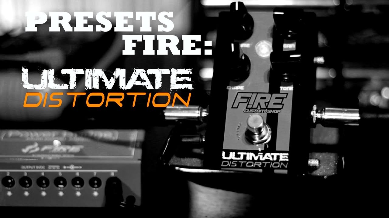 PRESETS FIRE: ULTIMATE DISTORTION - YouTube