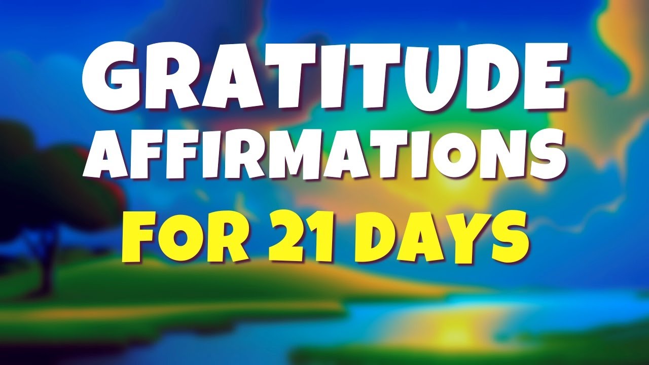 Morning GRATITUDE Affirmations for 21 Days | Start Your Day Right ...