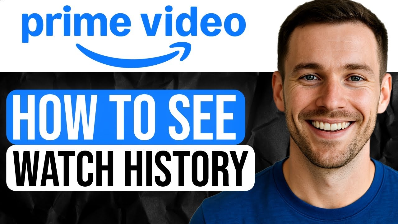 How to See Watch History on Amazon Prime Video (Step-by-Step Tutorial ...