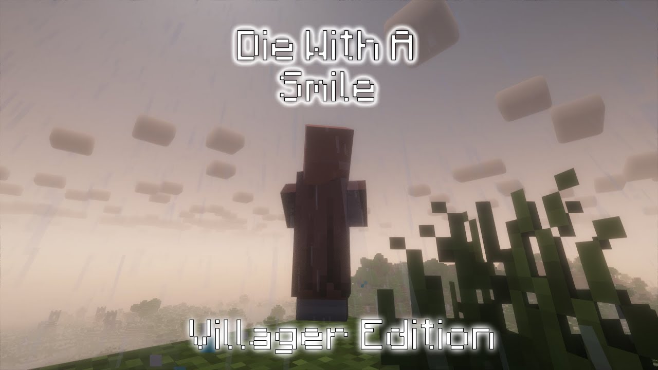 Die With A Smile (Minecraft Villager Edition) - YouTube