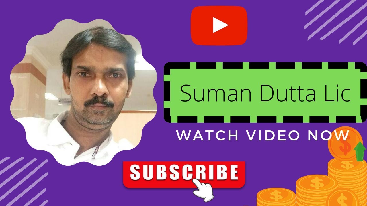 Suman Dutta Lic! change in my channel name!Suman Dutta LIC - YouTube