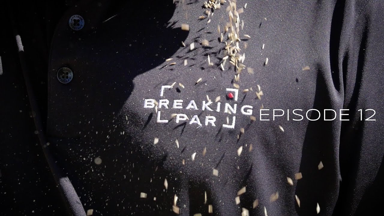 Breaking Par: Episode 12 - YouTube