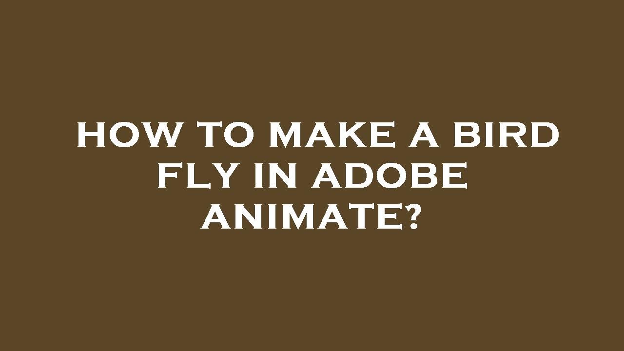 How to make a bird fly in adobe animate? - YouTube