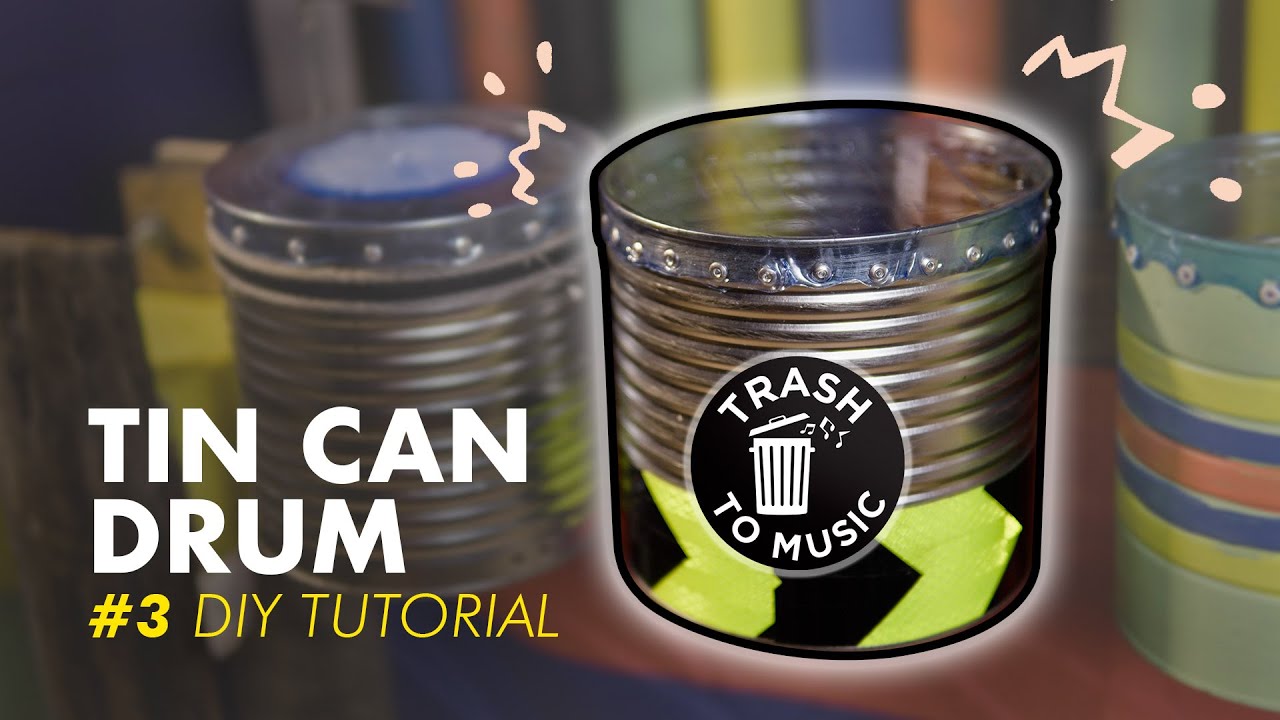 How to make a TIN CAN DRUM (tutorial) - YouTube