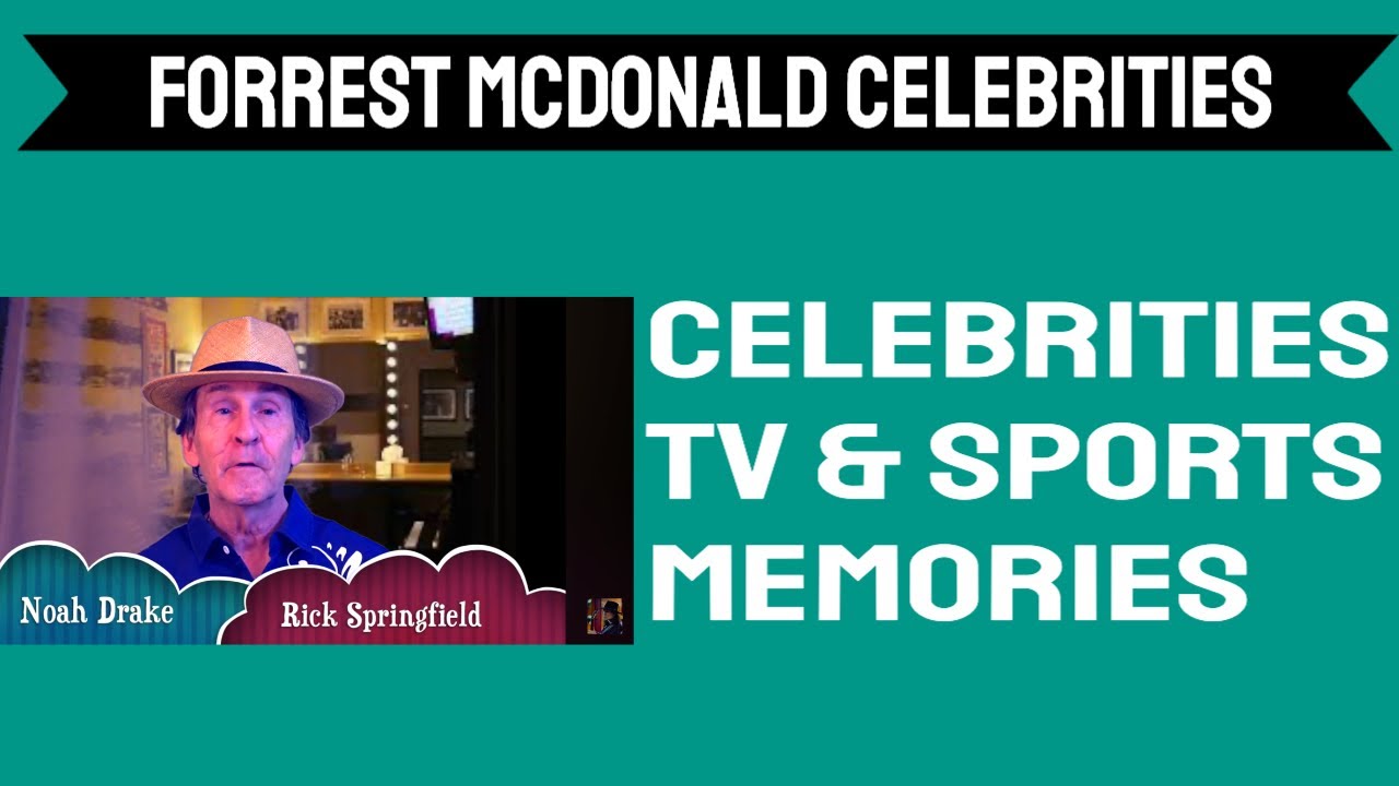 Forrest McDonald recalls some Celebrities TV & Sports memories - YouTube