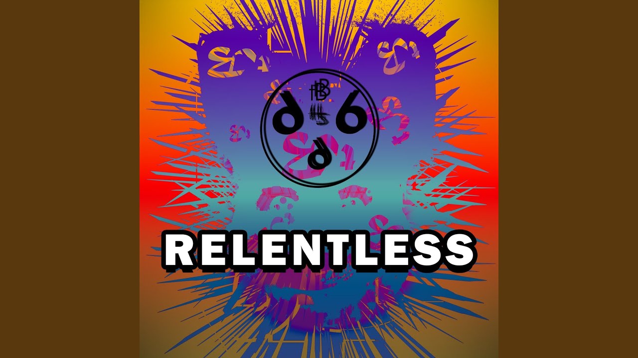 Relentless - YouTube