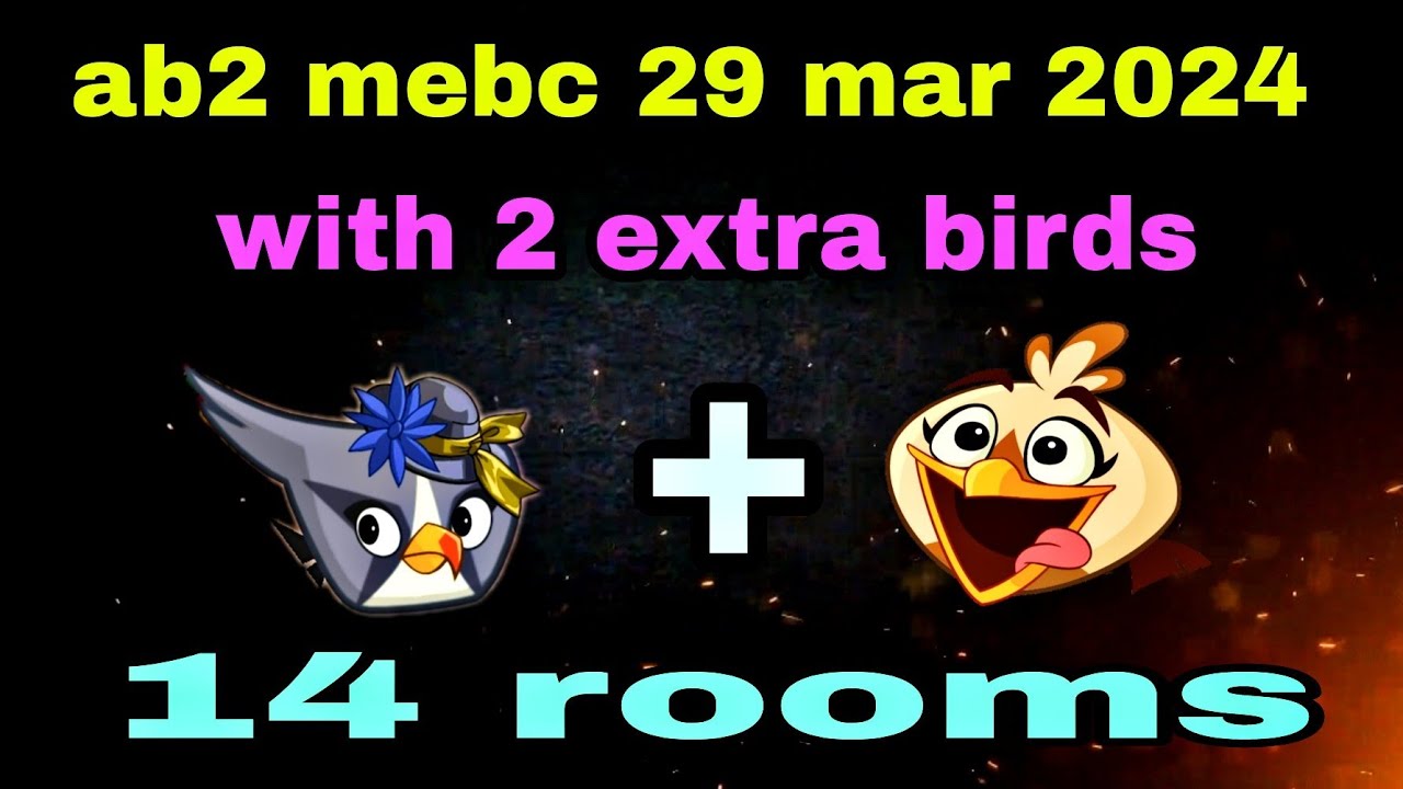 Angry Birds 2 Mighty Eagle Bootcamp Mebc 29 Mar 2024 With 2 Extra Birds