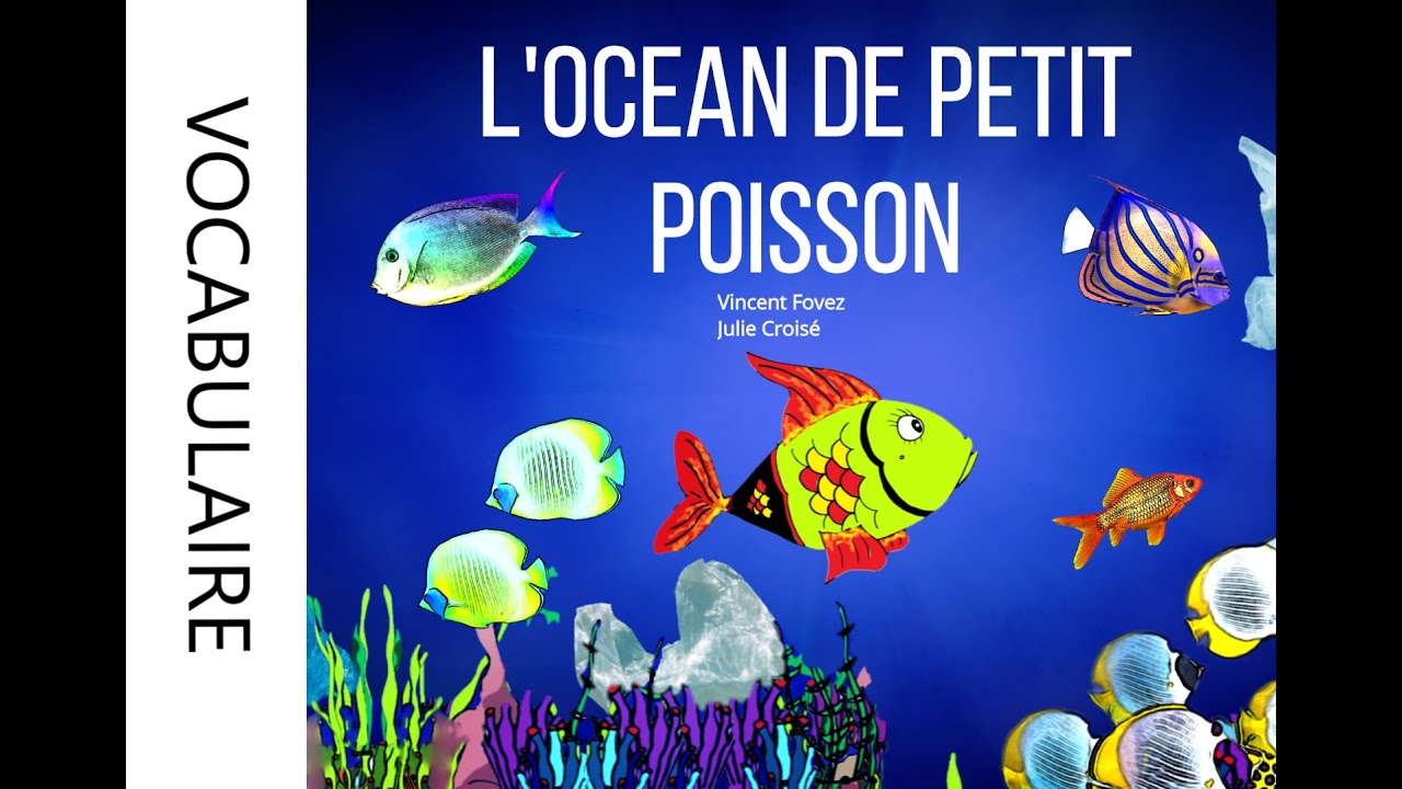 Vocabulaire L'Océan de petit Poisson - YouTube