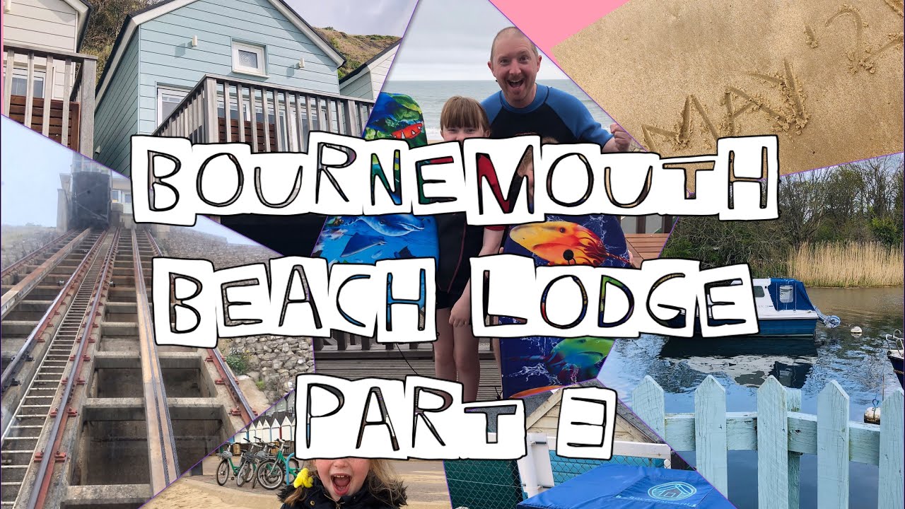 Bournemouth Beach Lodge Part 3 (of 4) Boscombe | Fisherman’s Walk Cliff ...